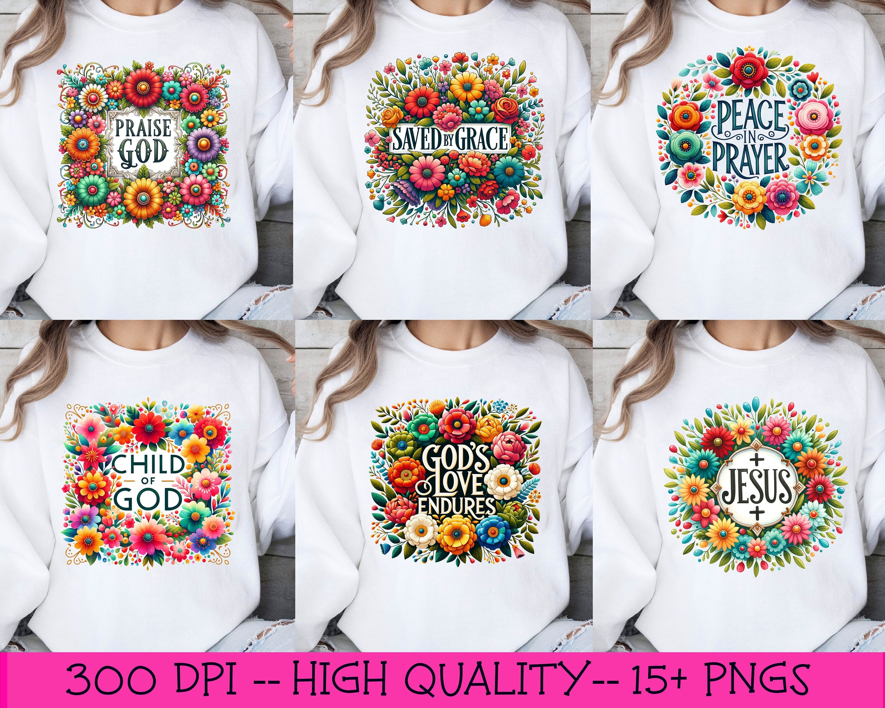 15+ Floral Christian Quotes PNG Bundle, Jesus Png, Religious Shirt Png ...