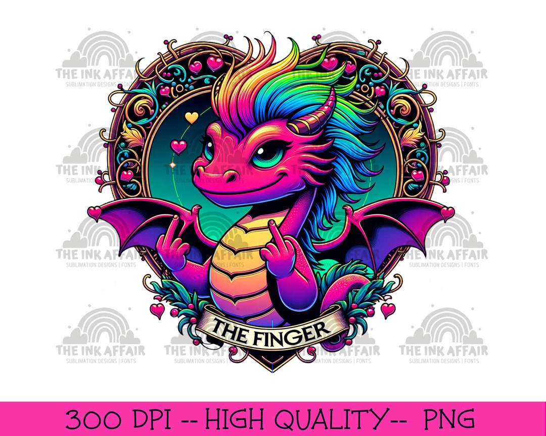 The Middle Finger Adult Humour PNG, Dragon Design, Sarcastic Sweary T ...