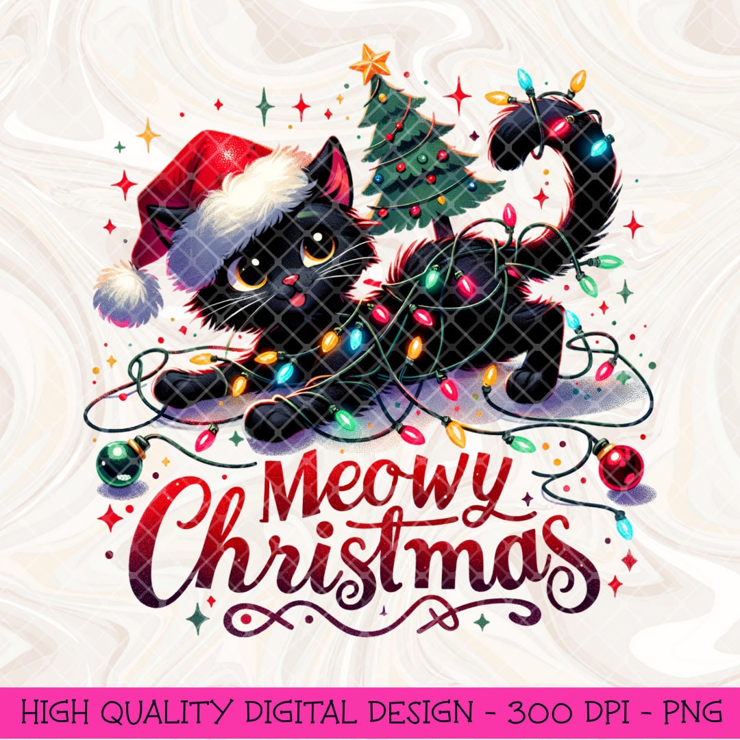 Meowy Christmas PNG, Funny Christmas Cat PNG, Black Cat Sublimation ...