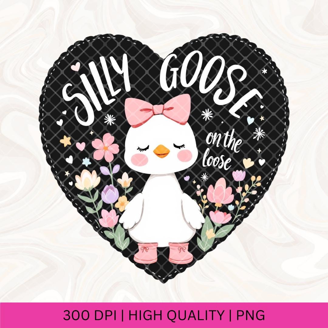 Silly Goose on the Loose PNG, Sarcastic Png, Girl Goose Bow Png, Adult ...