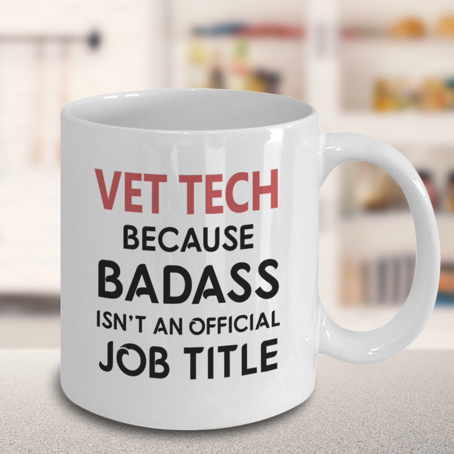 Vet Tech Badass Official Job Title Coffee Mug, Vet Med Gifts, Gifts for ...