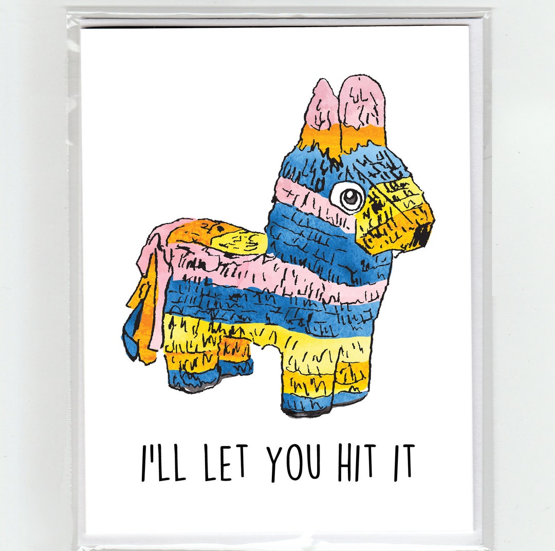 Pinata I'll Let You Hit It Happy Birthday Greeting Card, Funny, Cute ...