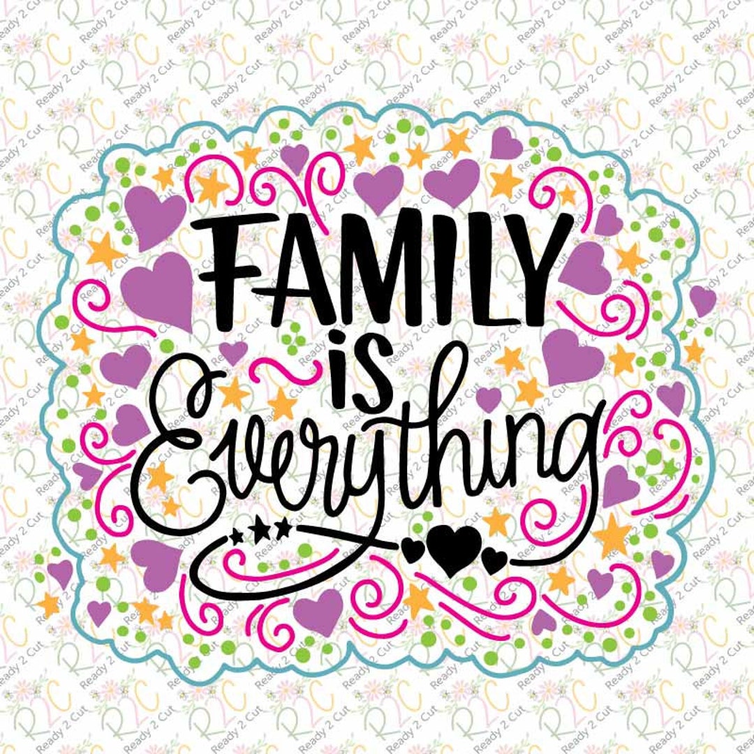 Family is Everything SVG, DXF, PNG, Family Sign Reunion T-shirt ...