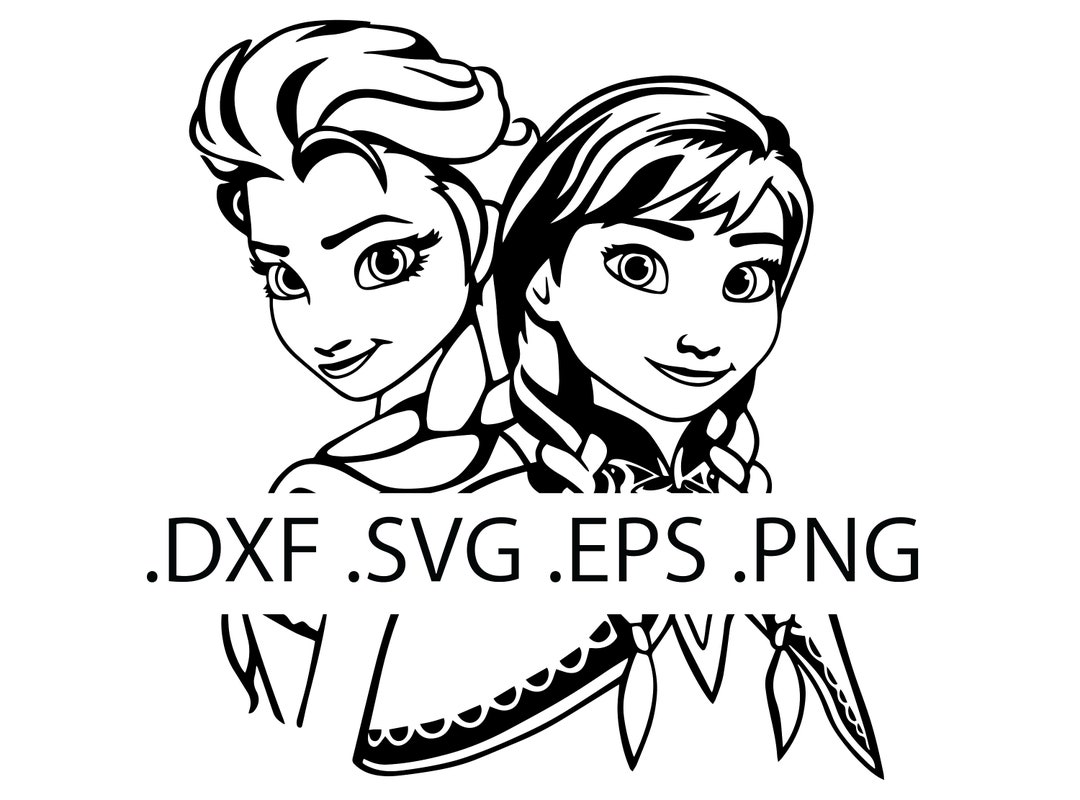 Anna and Elsa Frozen Digital Download, Instant Download, Svg, Dxf, Eps ...