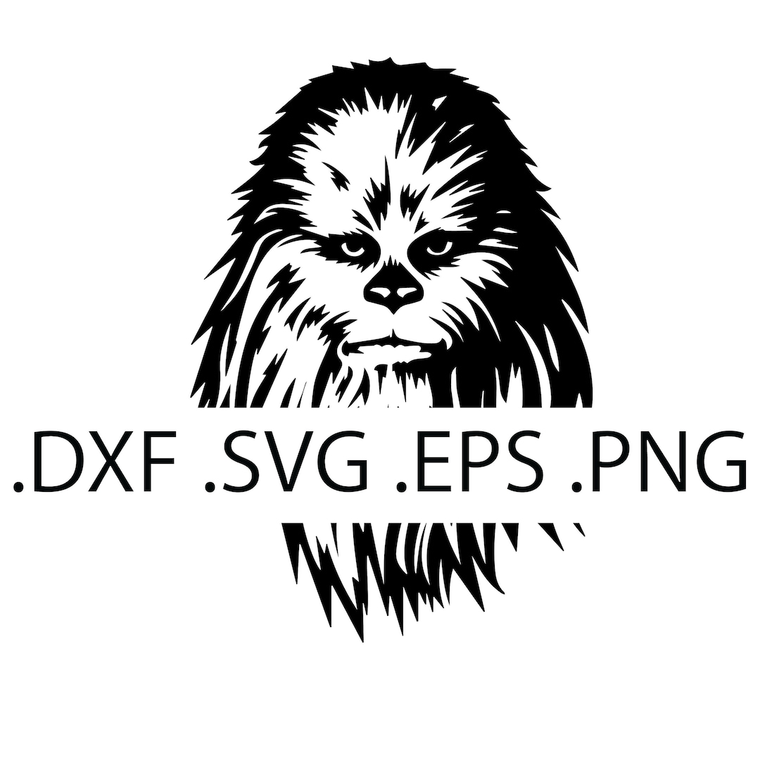 Chewbacca - Star Wars - Digital Download, Instant Download, Svg, Dxf ...
