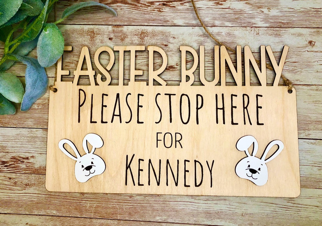 Easter Bunny Stop Here Sign, Easter Bunny Door Hanger, Easter Bunny ...