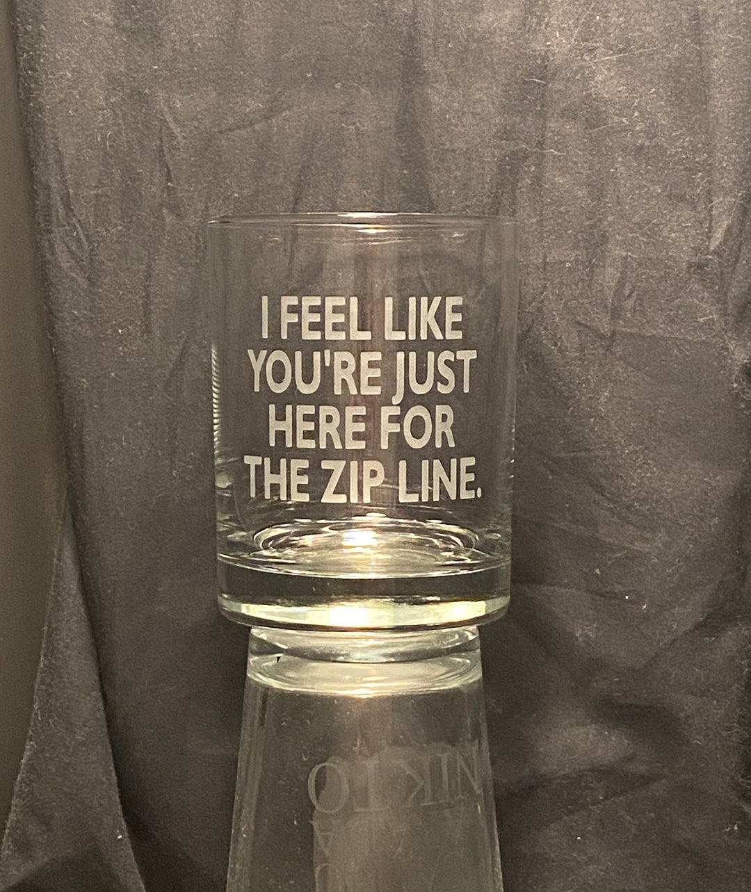 ITYSL Glass - "i Feel Like You're Just Here for the Zip Line ...