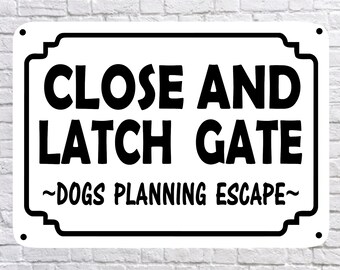 Close and Latch Gate Sign - Etsy