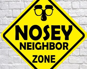 Nosey Neighbor Sign - Etsy