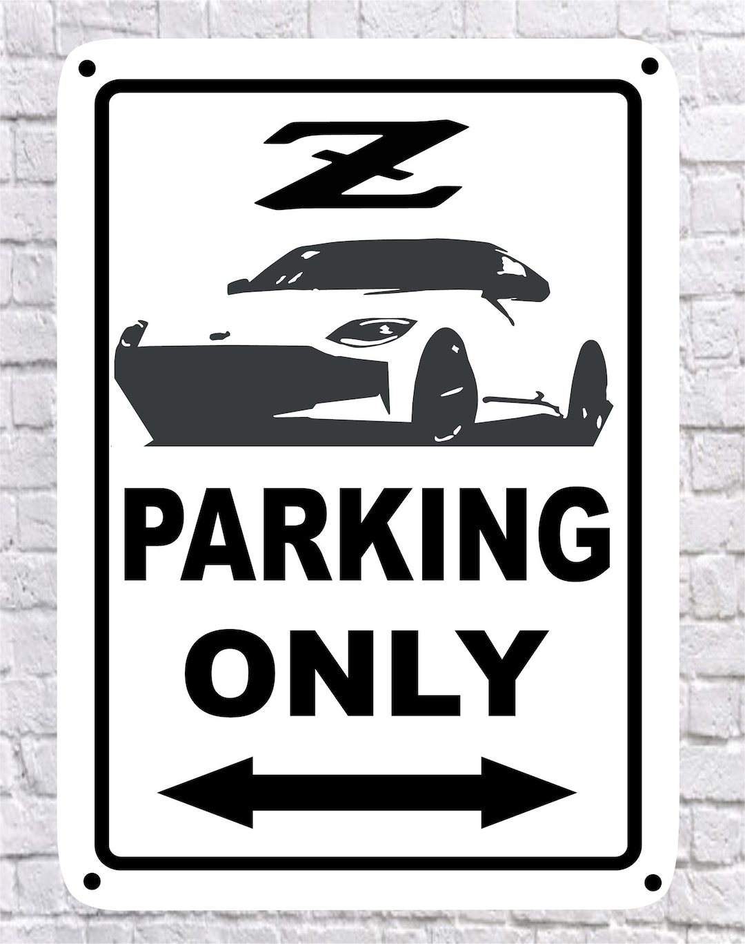 Z Parking Only Sign, 10x14" High Quality .040 Outdoor Aluminum, Nissan ...
