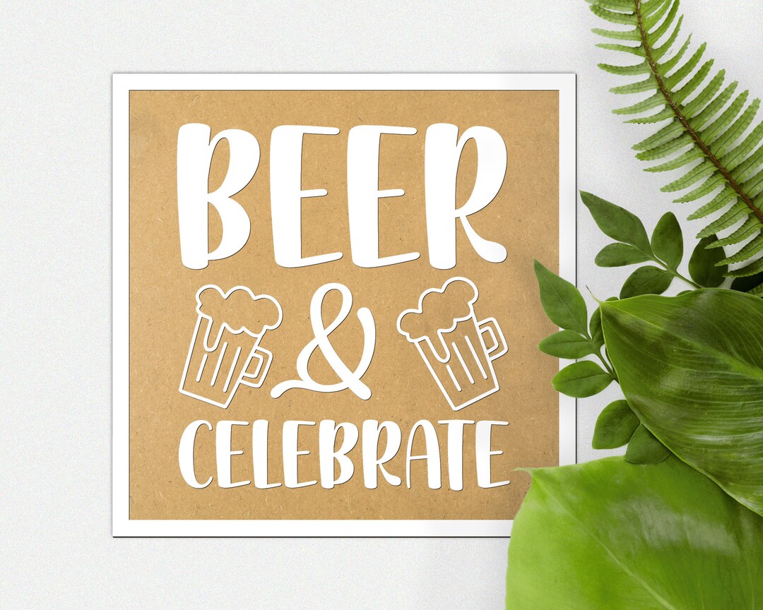 Modern 'beer & Celebrate' MDF Wall Sign With Adhesive Pads: Laser ...