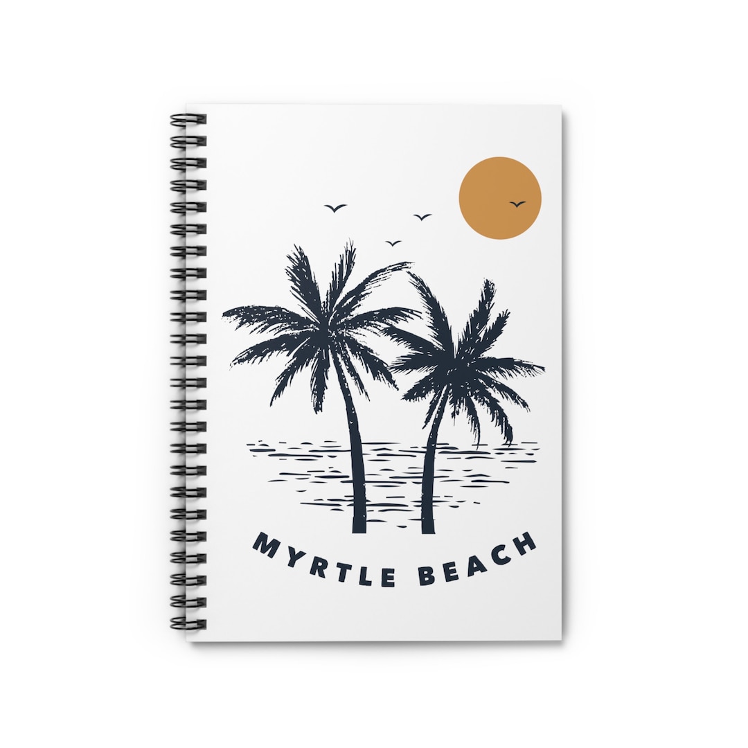Myrtle Beach, South Carolina Notebook, Spiral Notebook Ruled Line ...