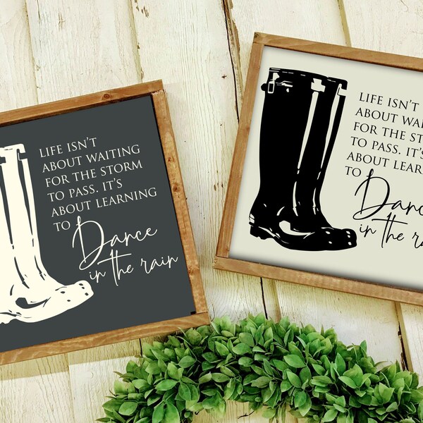 Life Isnt About Waiting for the Storm to Pass Its Learning to Dance in ...