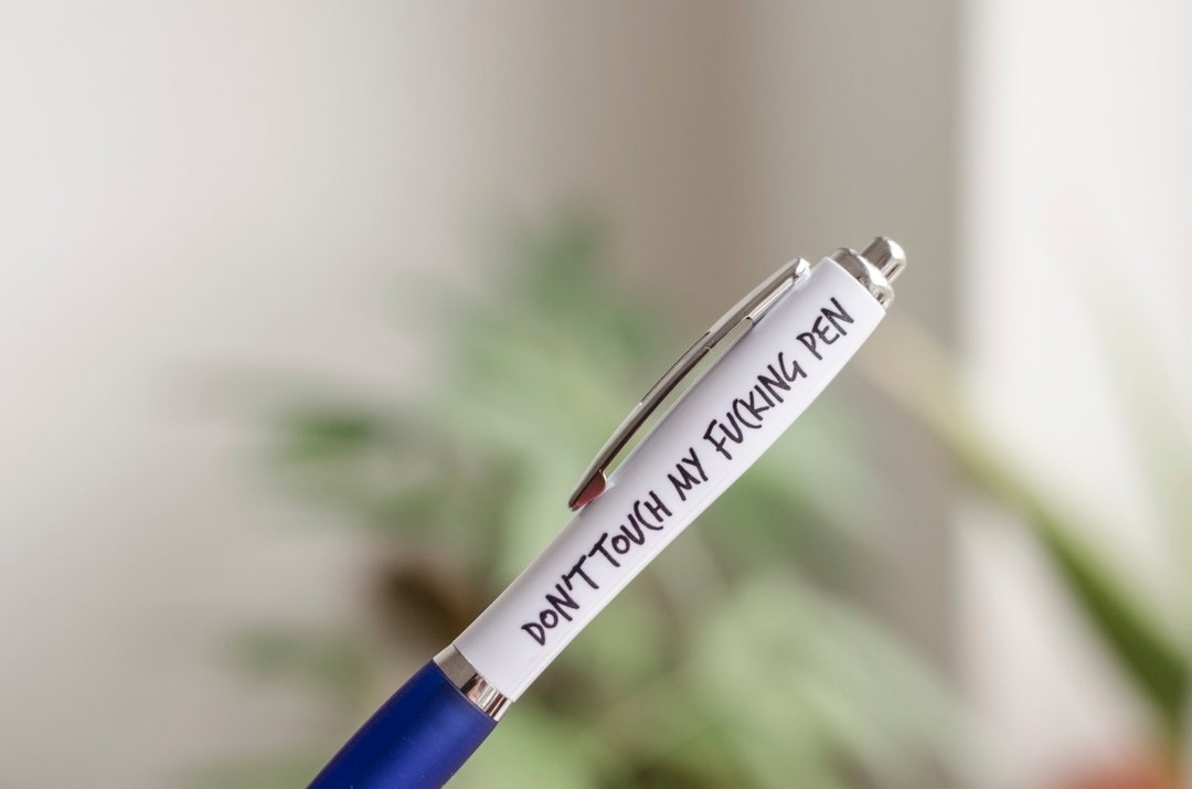 SWEARY PENS / Funny Rude Pens / Adults Only / Don't Touch My F*cking ...