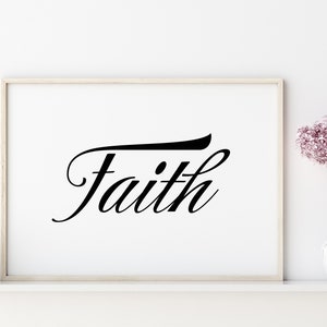 Faith Printable Wall Art, Home Decor, Poster, Print, Quote Art, Digital ...