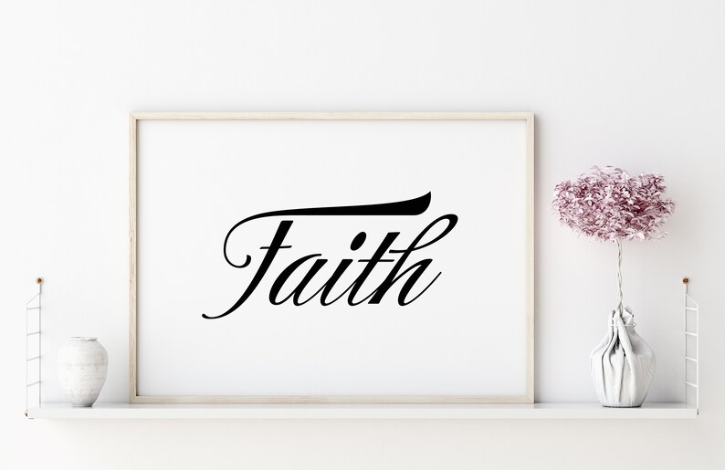 Faith Printable Wall Art, Home Decor, Poster, Print, Quote Art, Digital ...