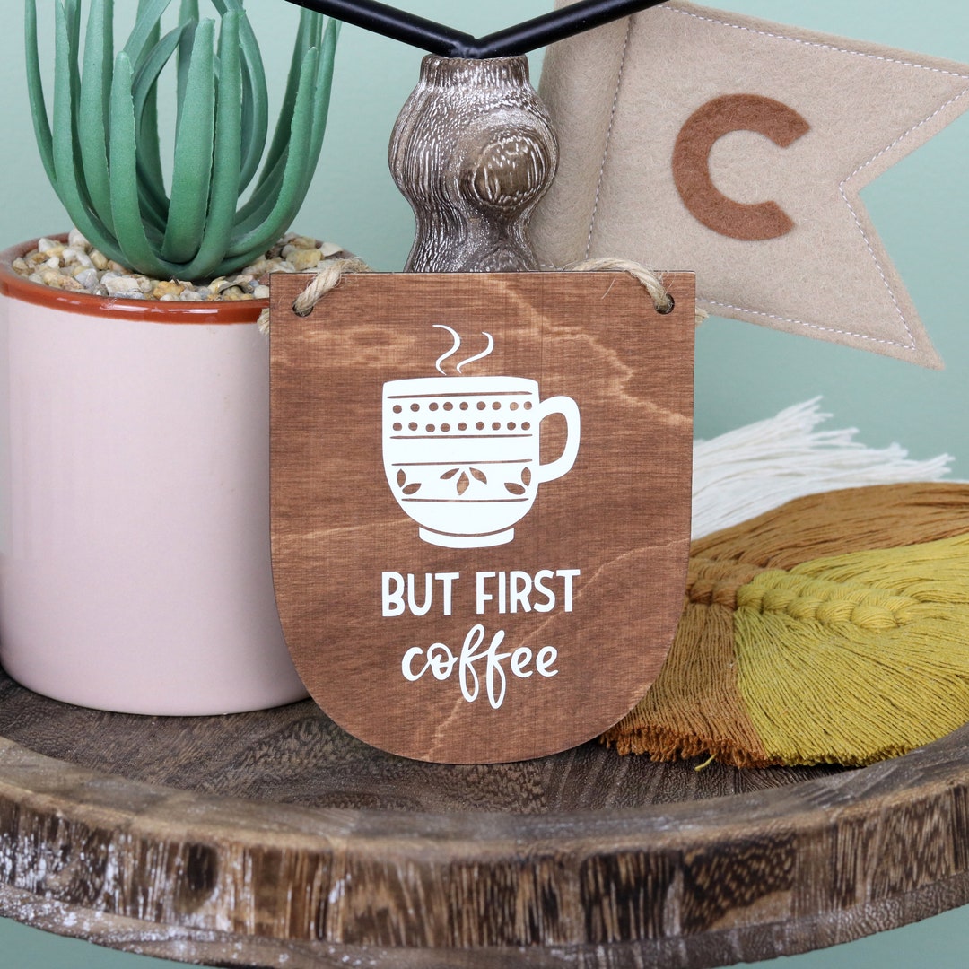 But First Coffee Sign | Wooden Coffee Wall Art | Kitchen Wall Decor ...