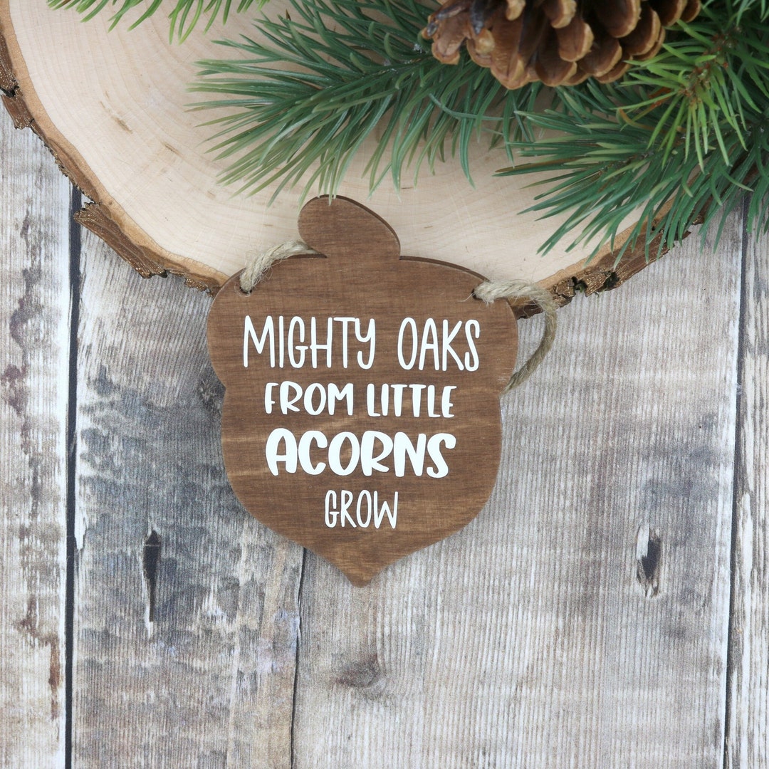 Mighty Oaks From Little Acorns Grow Sign | Woodland Nursery Decor ...