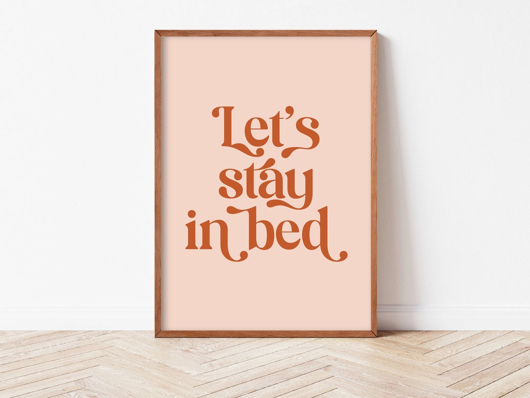 Let's Stay in Bed Quote Print, Stay in Bed Poster, Bedroom Print ...