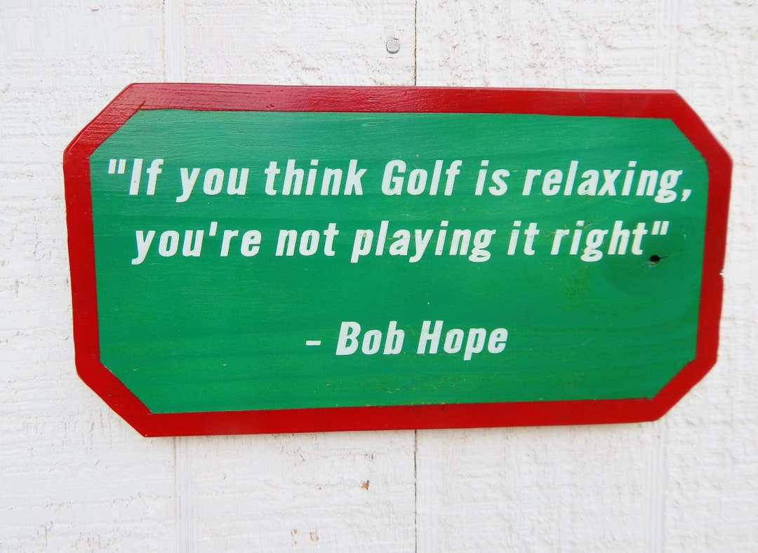 Funny Golf Sign Bob Hope Quote - Etsy