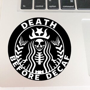 Death Before Decaf Laptop Decal, Coffee Decal, Computer, Phone, Yeti ...