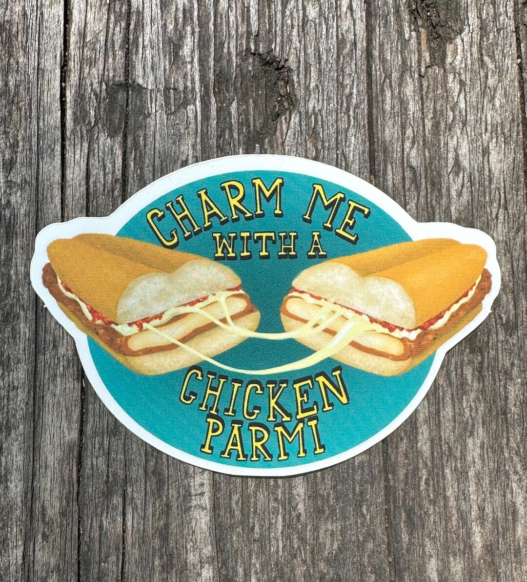 Charm Me With a Chicken Parmi Sticker - Etsy