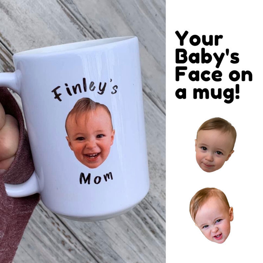 Personalized With Your Baby's Photo, Baby Mug, Coffee Mug, Mug for Mom ...