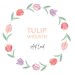 Tulip Floral Wreath, Watercolor Tulip Clipart, Easter Wreath, Spring ...