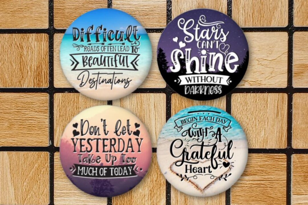 Set of 4 Inspirational Quote Pinback Buttons or Magnets LARGE 2.25 ...