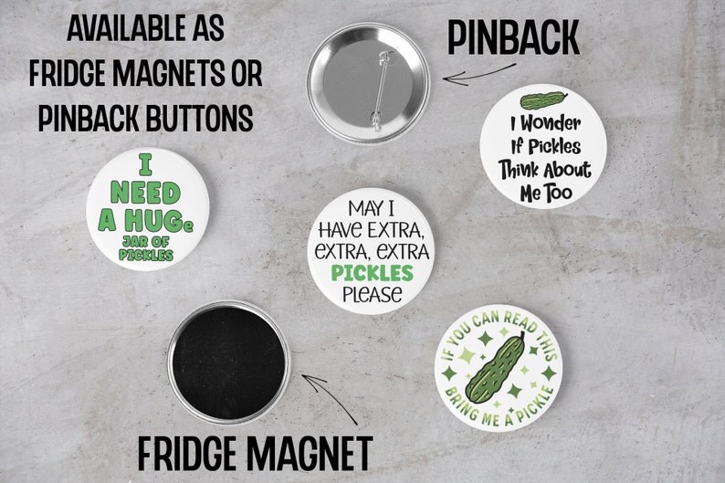 Funny Pickle Themed 2.25" Pinback Button Pins Flair or Fridge Magnets ...