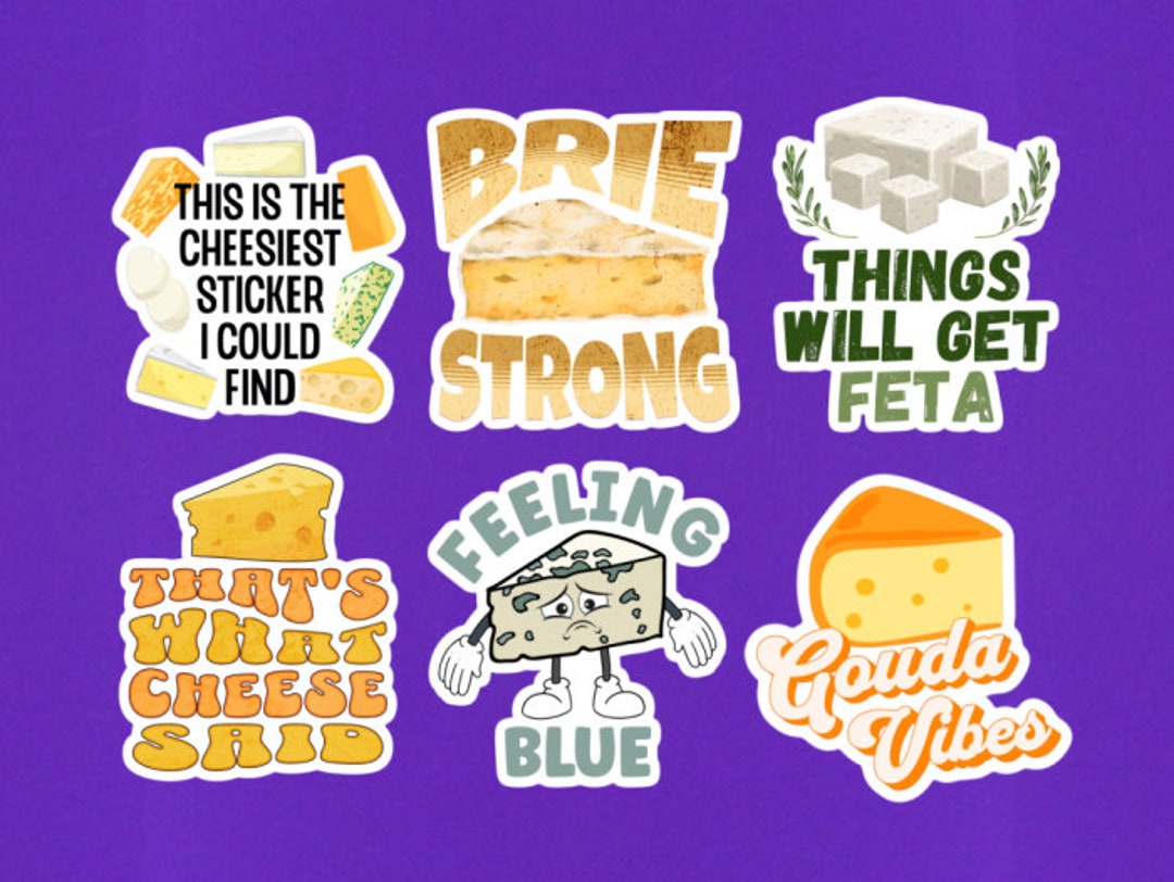 Set of 6 Cheese Stickers Funny Cheese Puns Gifts for Cheese Lovers ...