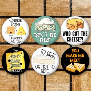 Funny Cheese Pun Fridge Magnets or Pinback Buttons Pin - Set of 6 ...