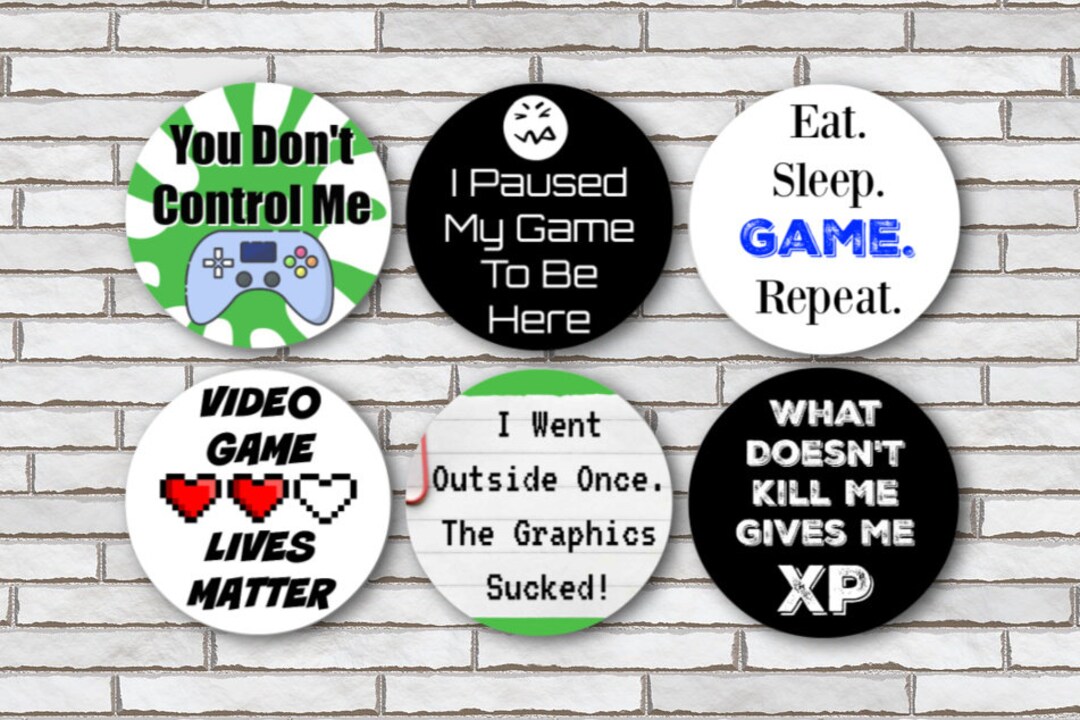 Set of 6 Funny Gaming Magnets or Pinback Button Pin 1.25 Video Game ...