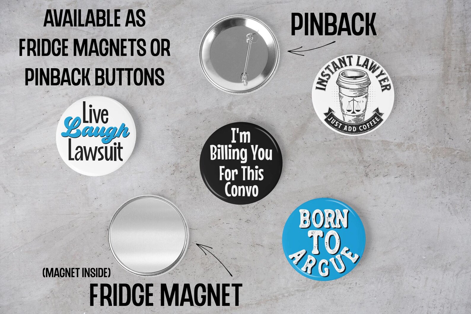 Funny Lawyer Magnets or Pinback Button Pins - 1.25" Size - Lawyer ...