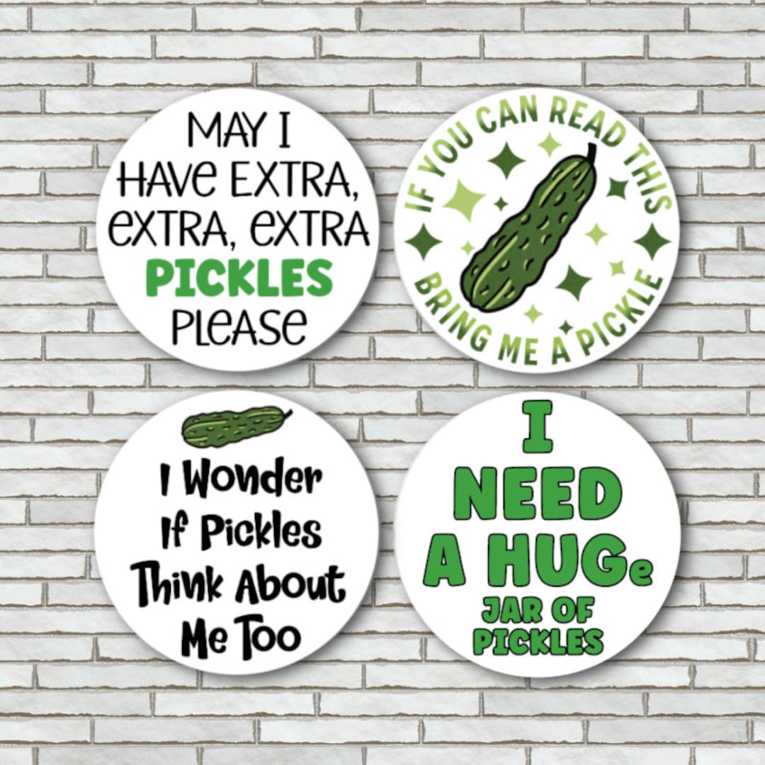 Funny Pickle Themed 2.25 Pinback Button Pins Flair or Fridge Magnets ...