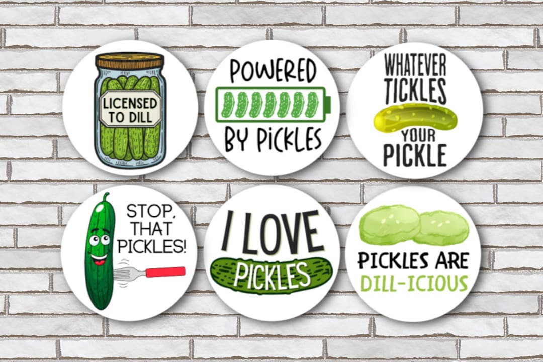 Funny Pickle Themed 1.25 Pinback Button Pins Fridge Magnets or ...