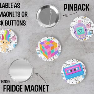 1.25" Set of 6 1990s 90s Themed Magnets or Pinback Buttons Pins or ...
