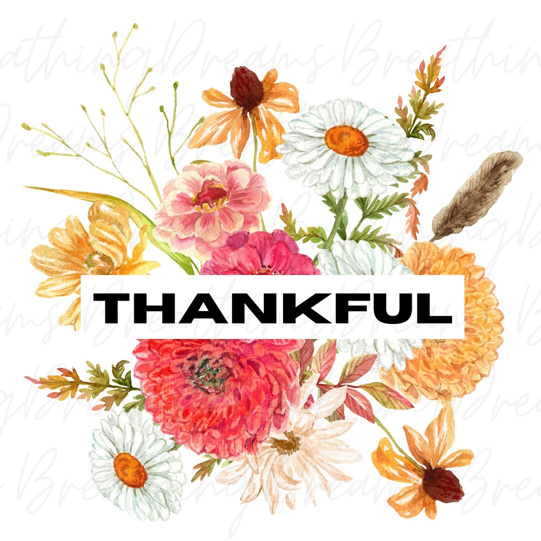 Thankful PNG, Thanksgiving PNG, Thankful Sublimation Design ...
