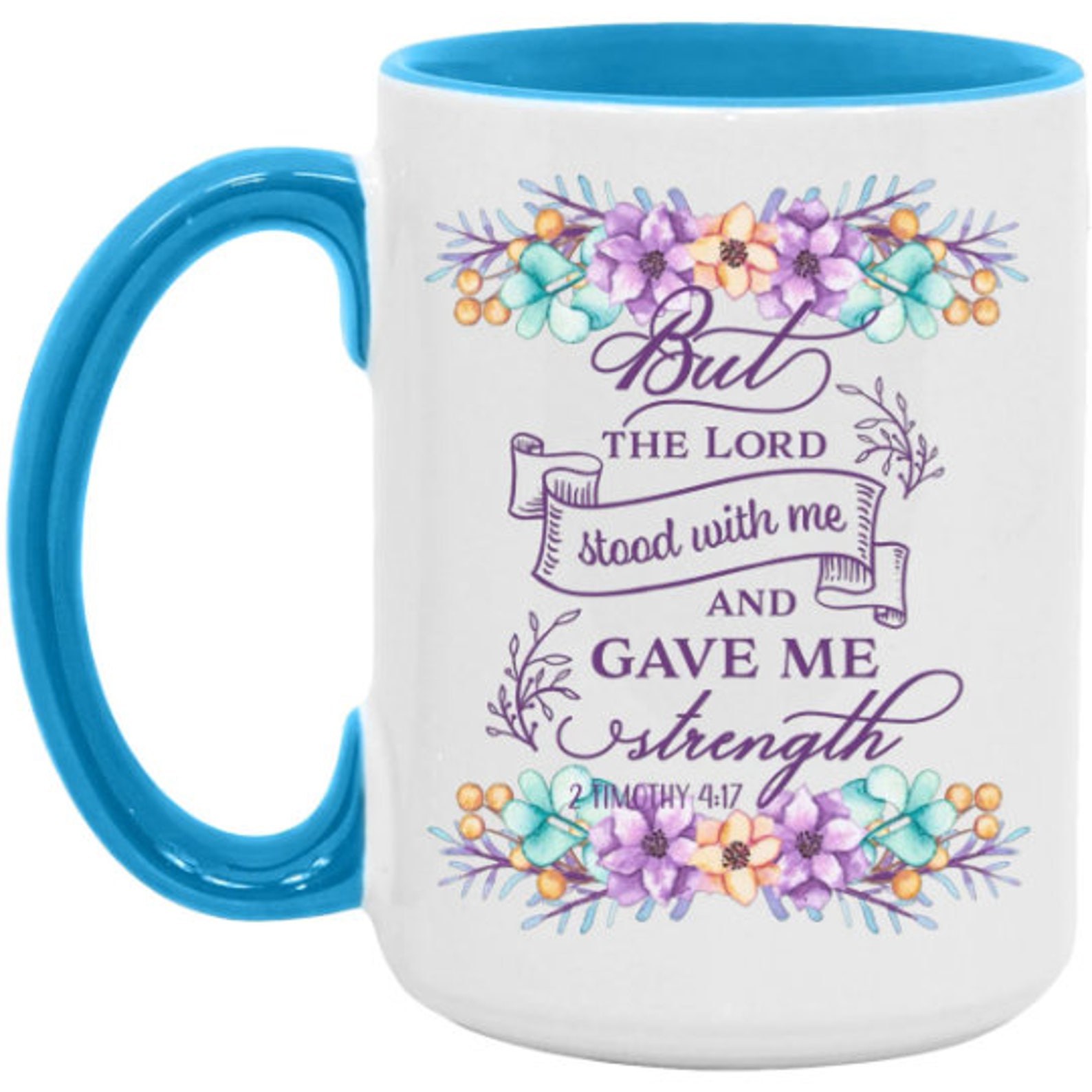 Christian Coffee Mugs, Bible Verse Scripture Mug, but the Lord Stood ...