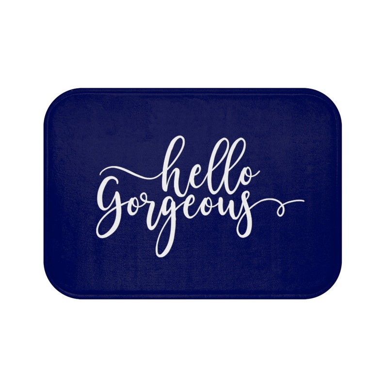 Hello Gorgeous Bath Mat Cute Bath Rug Bathroom Decor - Etsy
