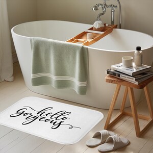 Hello Gorgeous Bath Mat Bath Rug Bathroom Decor Bathroom Accessories ...