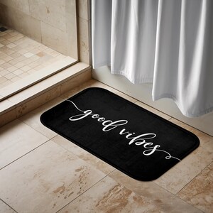 Good Vibes Bath Mat Black and White Bath Mat Funny Bathroom Quote ...
