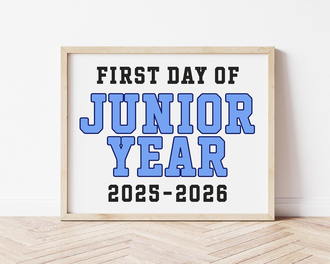 First Day of Junior Year Sign College 1st Day High School Sign Blue ...