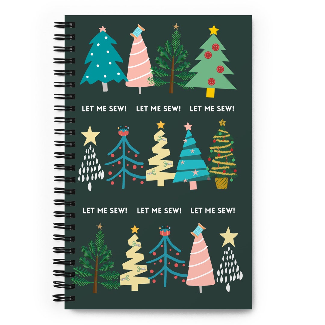 Let Me Sew Notebook Holiday Sewing Sewing Notebook Sewing Journal ...