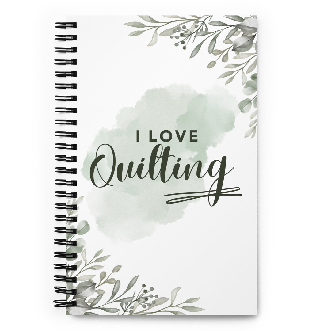 I Love Quilting Notebook - Quilt Journal - Quilt Notes - Gift for ...