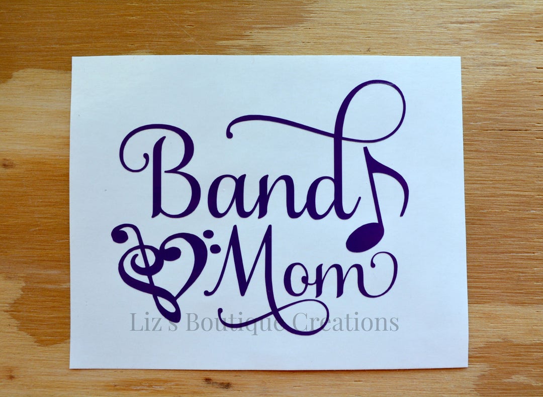 Band Mom Decal, Fancy Band Mom, Proud Band Mom, Music Note Decal, Music ...