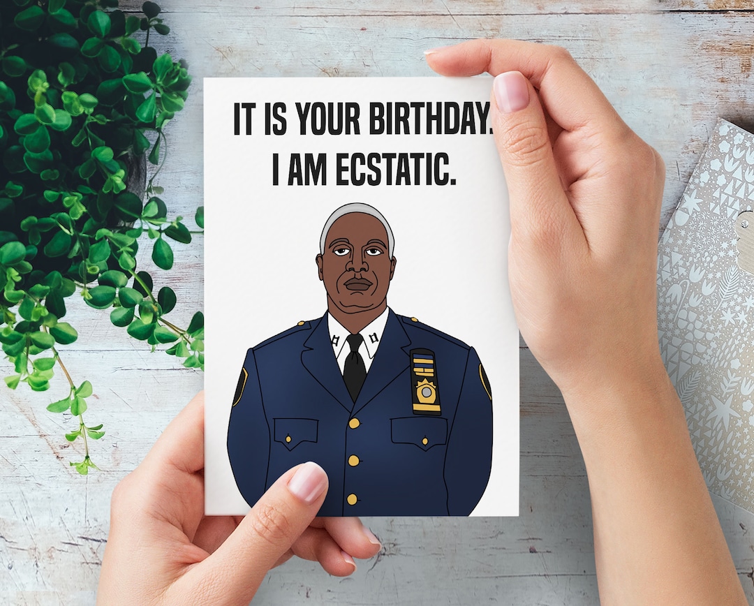 Brooklyn Nine Nine Birthday Card Captain Holt Card Brooklyn 99 Comedy ...