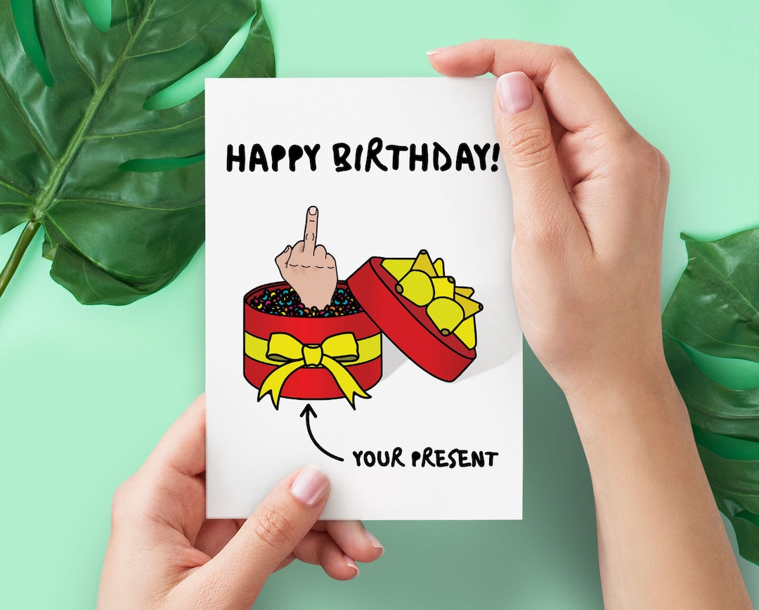 Rude Birthday Card | Middle Finger Funny Card | Banter, Offensive, Fun ...