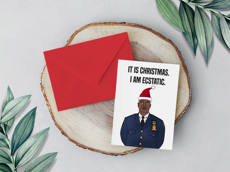 Brooklyn Nine Nine Christmas Card | Captain Holt I Am Ecstatic Card ...