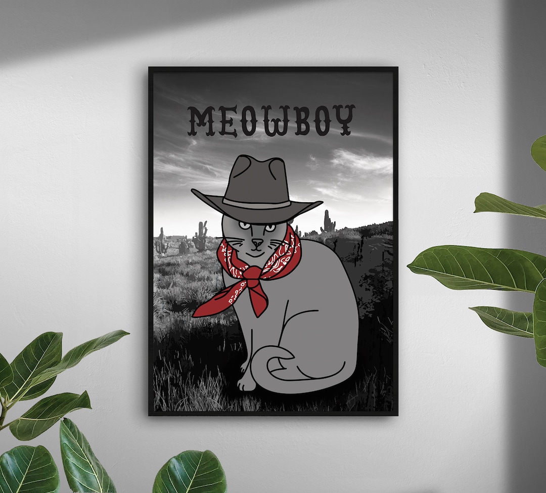Meow Cute Cowboy Cat Poster A3 or A4 Cute, Funny, Pun, Kids, Graphic ...